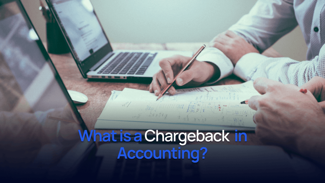 What is a Chargeback in Accounting?